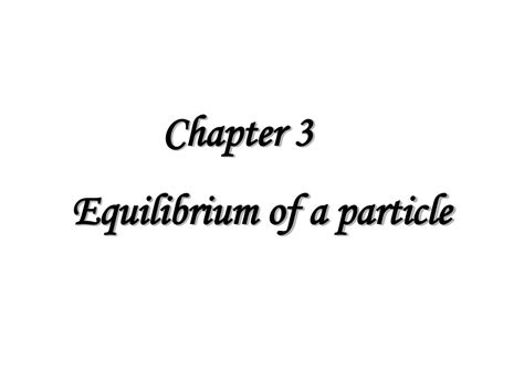 PPT Equilibrium Of A Particle In Physics PowerPoint Presentation Free Download ID 9230426