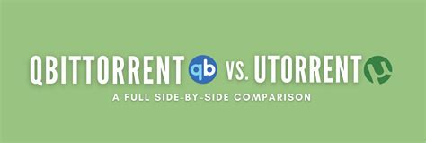Qbittorrent Vs Utorrent A Side By Side Comparison Rapidseedbox