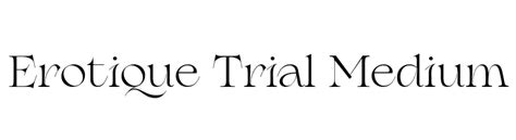 Erotique Trial Medium Font FFonts Net