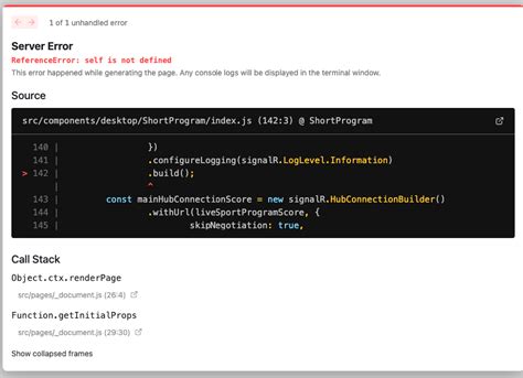 🐛 Referenceerror Self Is Not Defined I Am Using Version Next 1100 And I Am Getting