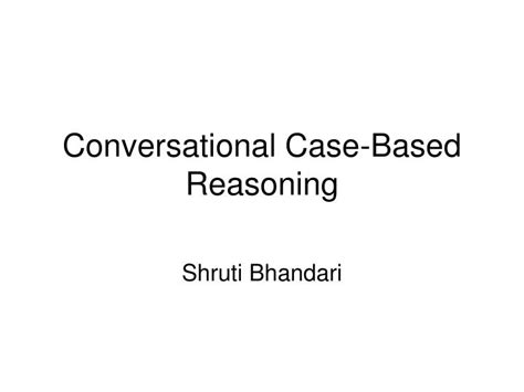 Ppt Conversational Case Based Reasoning Powerpoint Presentation Free Download Id3278640