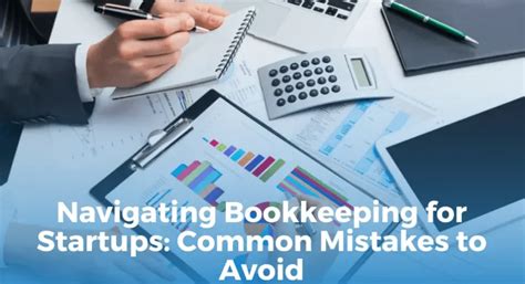Common Bookkeeping Mistakes Startups Make And How Bookkeeping Software