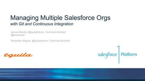 Old Managing Multiple Salesforce Orgs With Git And Continuous