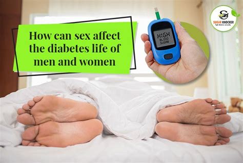 Sexual Problems In Diabetics Issues Side Effects More