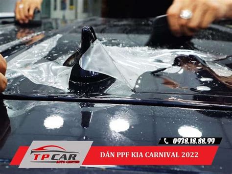 Dán Ppf Kia Carnival Bảo Vệ Sơn Và Nội Thất Hiệu Quả