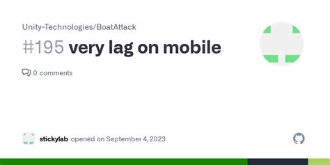 Very Lag On Mobile · Issue 195 · Unity Technologiesboatattack · Github