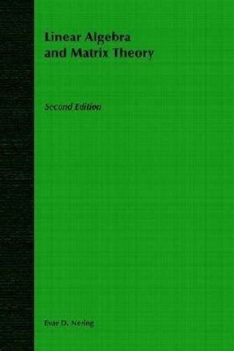 Linear Algebra And Matrix Theory 2nd Edition Buy Linear Algebra And