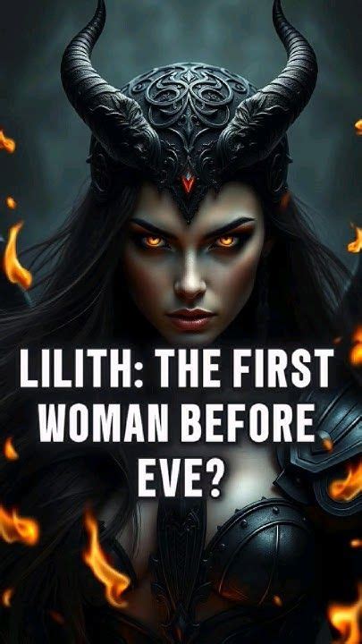 Lilith The First Woman Before Eve Lilith Lillith Goddess Ancient