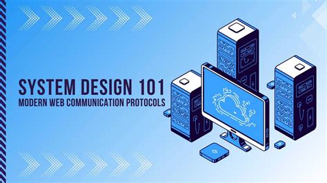 System Design 101 Modern Web Communication Protocols Part 5