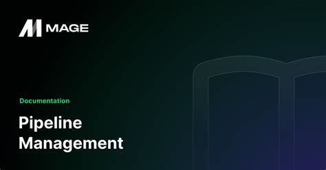 Pipeline Management Mage Ai