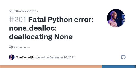 fatal python error none dealloc deallocating none · issue 201 · sfu