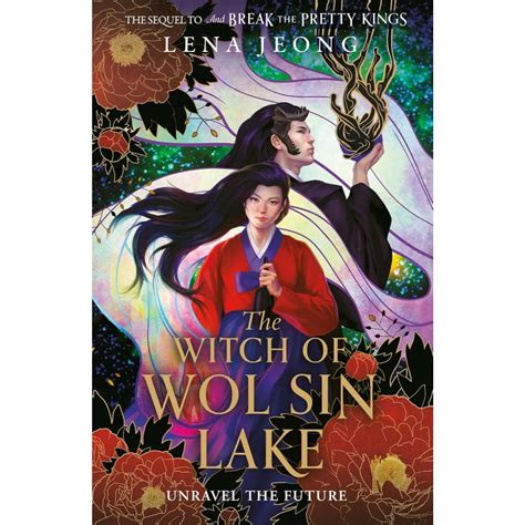 The Sacred Bone 01 And Break The Pretty Kings 02 The Witch Of Wol Sin Lake By Lena Jeong