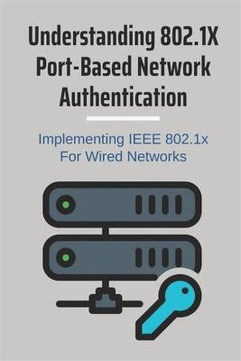 understanding 802 1x port based network authentication 9798540011082