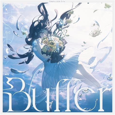 ”buffer” by empty old city トラック・歌詞情報 awa