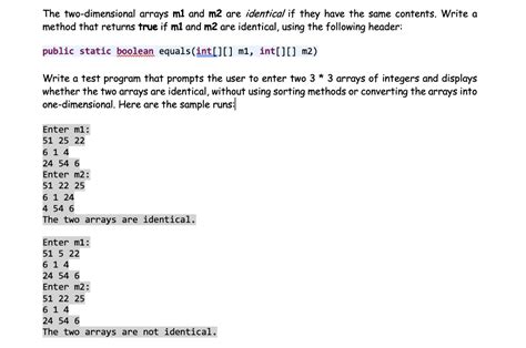 solved the two dimensional arrays ml and m2 are identical if