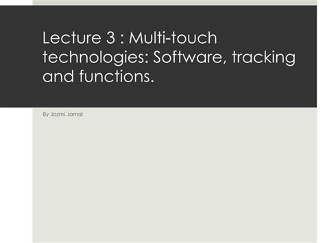 Multi Touch Technologies Software Tracking And Functions Ppt