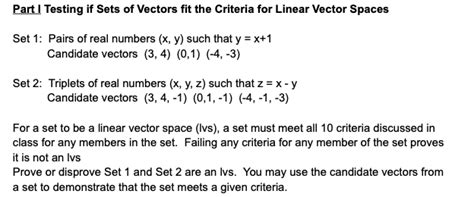 Solved Part I Testing If Sets Of Vectors Fit The Criteria Chegg Com