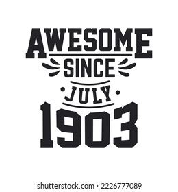 Born July 1903 Retro Vintage Birthday Stock Vector Royalty Free