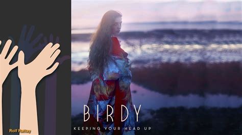 Birdy Keeping Your Head Up Instrumental Youtube