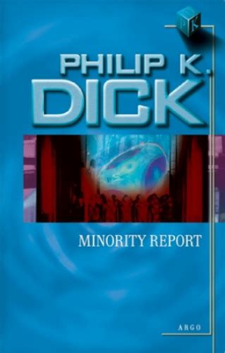 Minority Report By Philip K Dick Goodreads