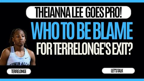 Theianna Lee Terrelonge Goes Pro Whos To Blame For Terrelonges Exit Youtube