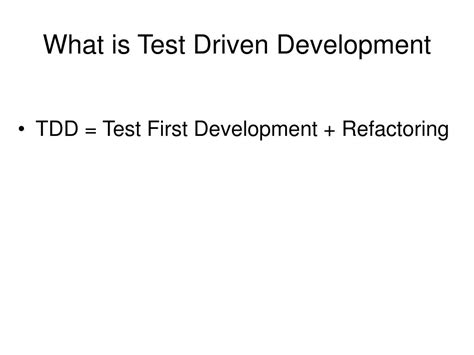 PPT Test Driven Development PowerPoint Presentation Free Download ID 774203