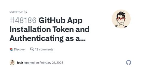 Github App Installation Token And Authenticating As A Github App · Community · Discussion 48186