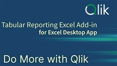 Excel Add In For Qlik Tabular Reporting Microsoft Excel Desktop App Youtube