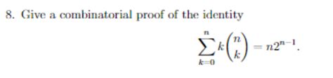 Solved 8 Give A Combinatorial Proof Of The Identity