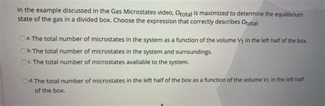 Solved In The Example Discussed In The Gas Microstates Chegg Com