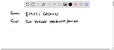 Find The Two Variable Maclaurin Series For The Following Functions Cosxy Numerade