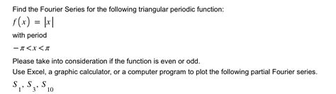 Solved Find The Fourier Series For The Following Triangular Chegg