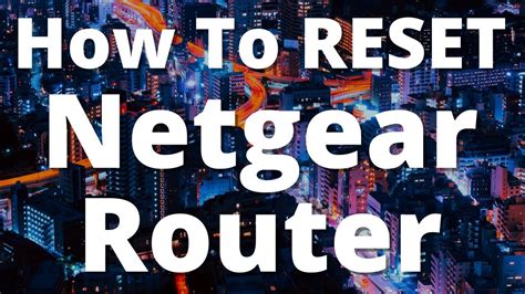 How To RESET Your Netgear Router YouTube