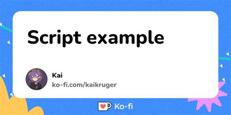 Script Example Ko Fi ️ Where Creators Get Support From Fans Through
