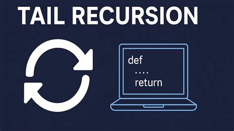 exploring the concept of tail recursion in depth