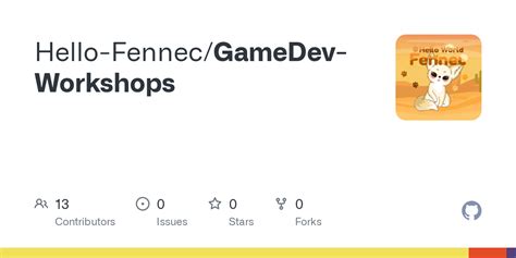 GitHub Hello Fennec GameDev Workshops