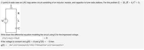 solved 1 point a radio uses an lrc loop series circuit