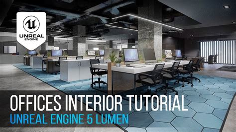 Unreal Engine 5 Ue5 Lumen Realtime How To Create Office Interior Tutorial Youtube