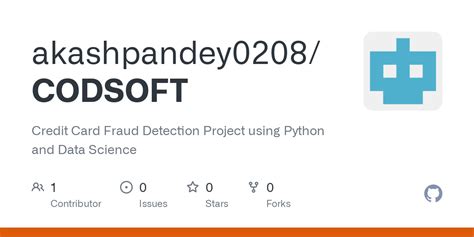 GitHub Akashpandey CODSOFT Credit Card Fraud Detection Project Using Python And Data Science