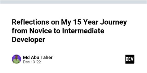 reflections on my 15 year journey from novice to intermediate developer