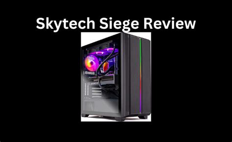 Skytech Siege • The Tech World Guru