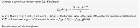 Solved Consider A Continuous Random Vector Xy With Pdf