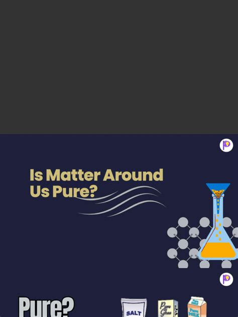 Is Matter Around Us Pure Sailaab Chemistry Marathon by Just Padhle | PDF