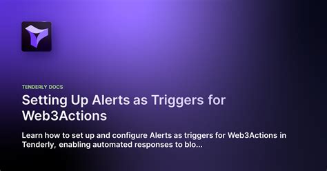 setting up alerts as triggers for web3actions tenderly documentation