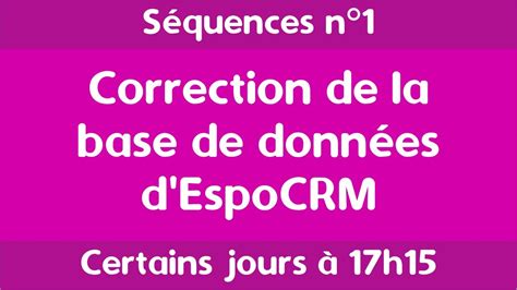 séquences n°1 espocrm php sql youtube