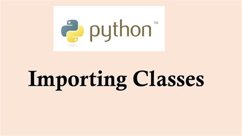 Python Basic Course Importing Class In Python Programming Youtube