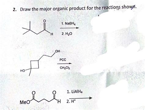 Solved Draw The Major Organic Product For The Reactions Showri Lialh 4 H 2 Draw The