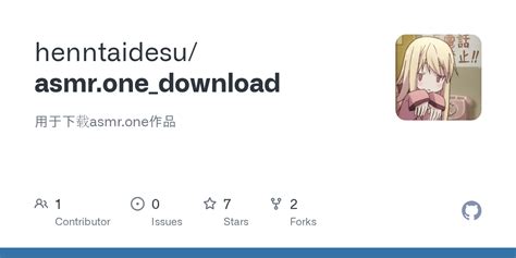 Github Henntaidesuasmronedownload 用于下载asmrone作品