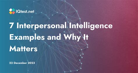 7 Interpersonal Intelligence Examples And Why It Matters 7 Interpersonal Intelligence Examples And Why It Matters