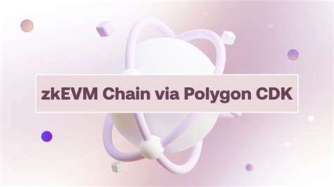 Zkevm Chain Via Polygon Cdk Zkevm Chain Is Partnering With Polygon By Zkevm🧬 Medium